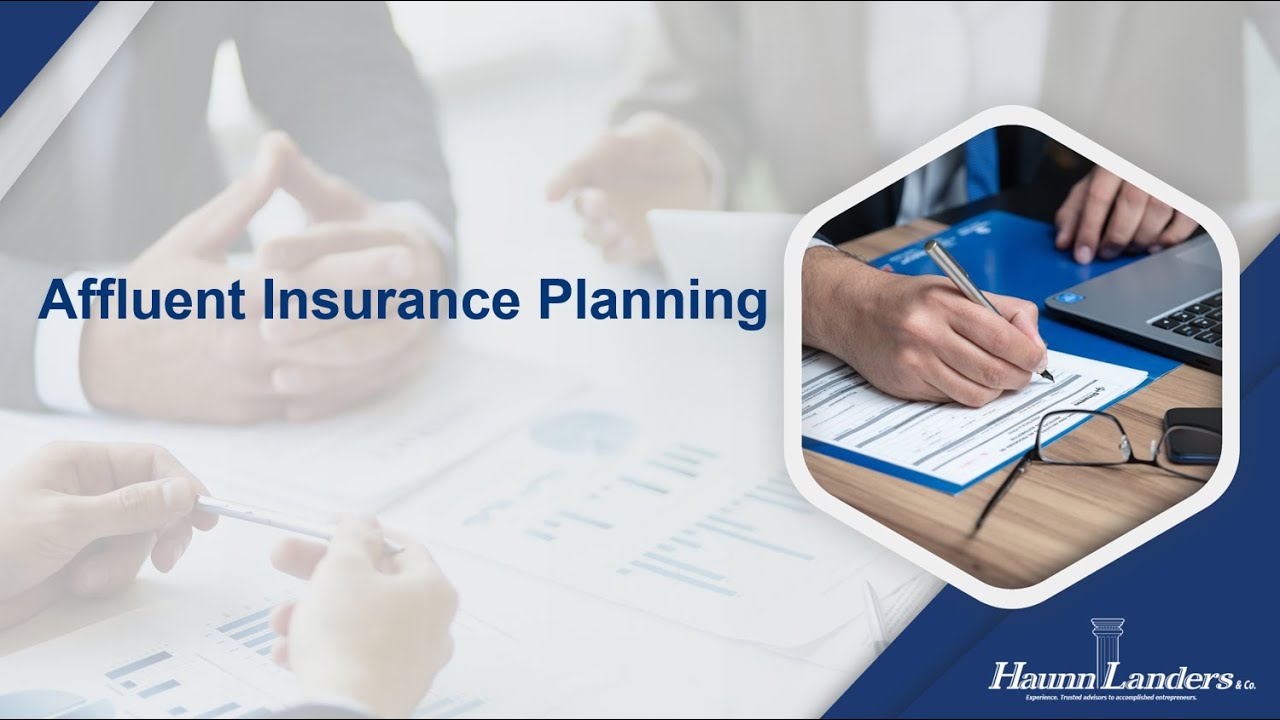 Affluent Insurance Planning - YouTube