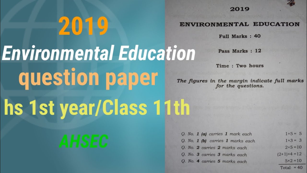 Environmental Education/পৰিৱেশ শিক্ষা question paper 2019 || HS 1st ...