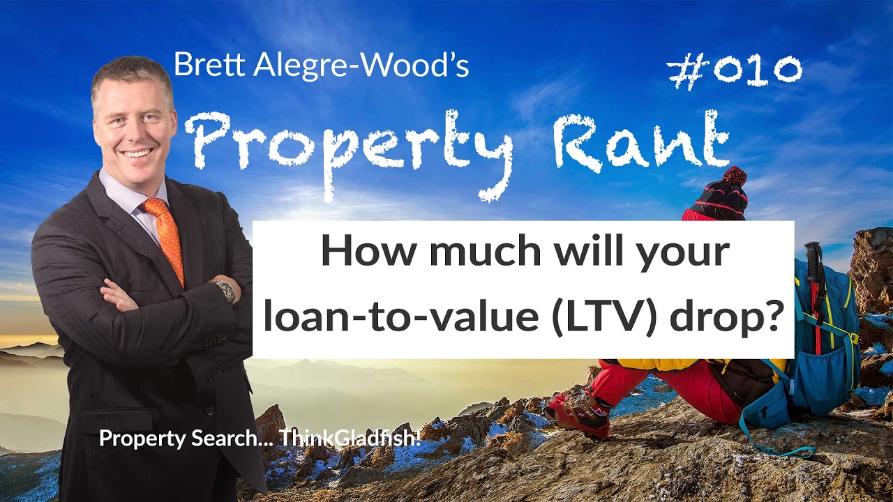 How much will your Loan to Value drop | Property Rant 010 - YouTube