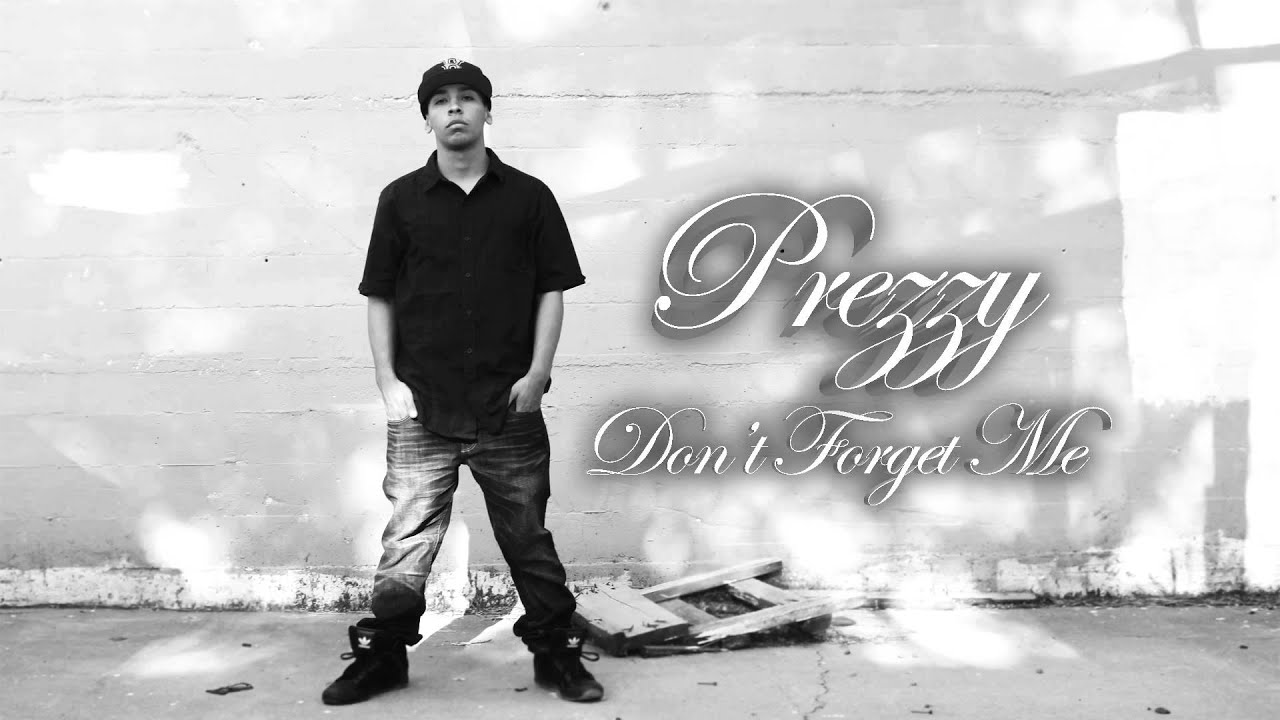 Prezzy - Don't Forget Me - YouTube
