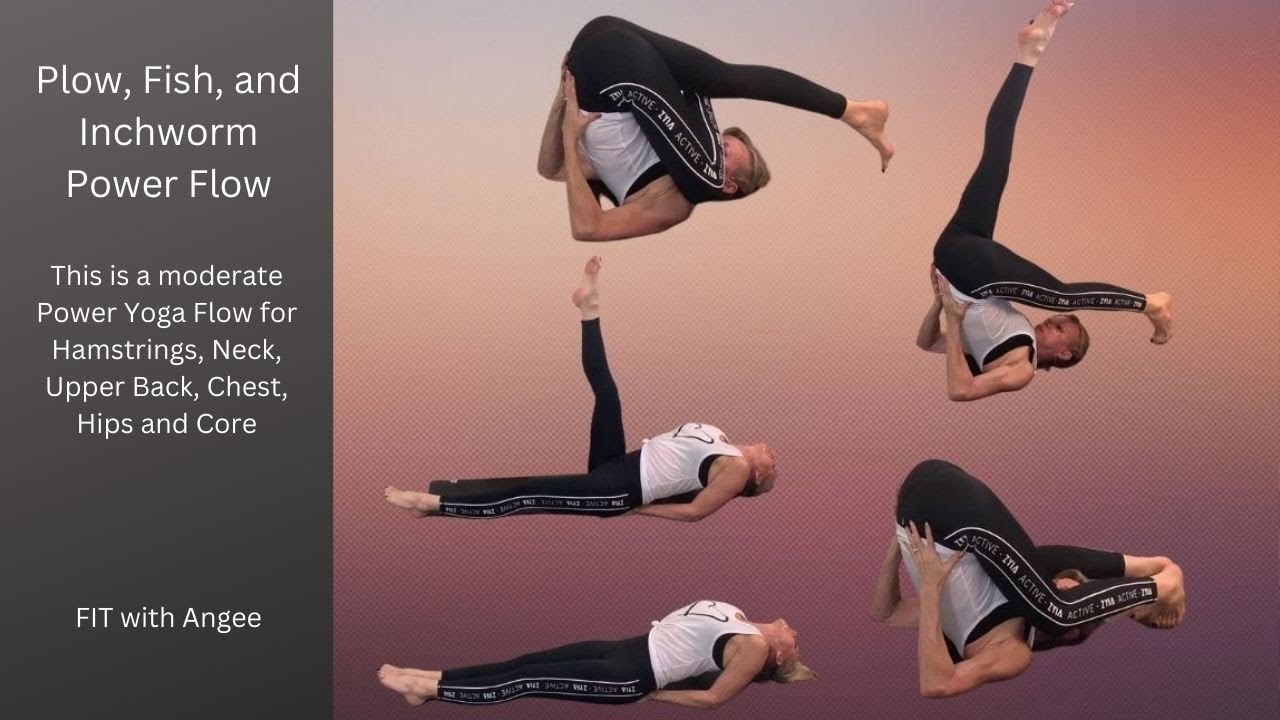 Plow, Fish, Inchworm Power Yoga Flow - YouTube