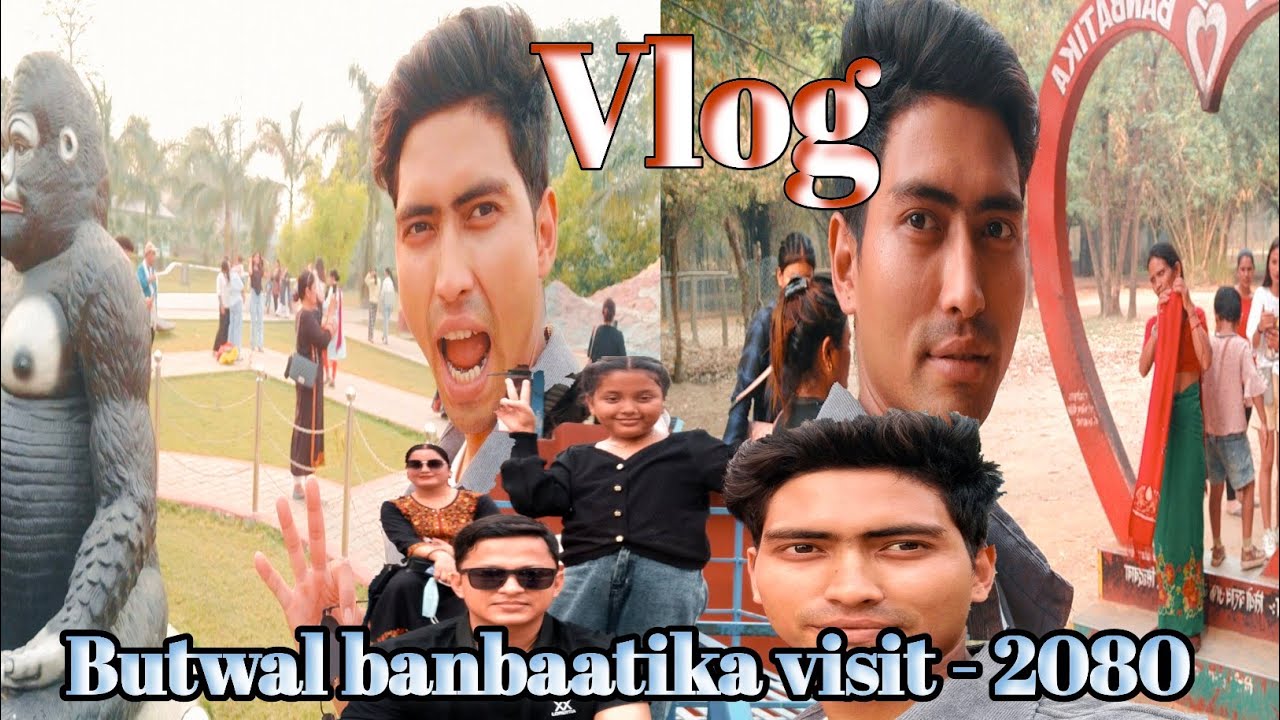 Butwal Banbatika Visit -2080 😲 😘 || वुटवल बनबाटीका घुमियो :- 2080 मा ...