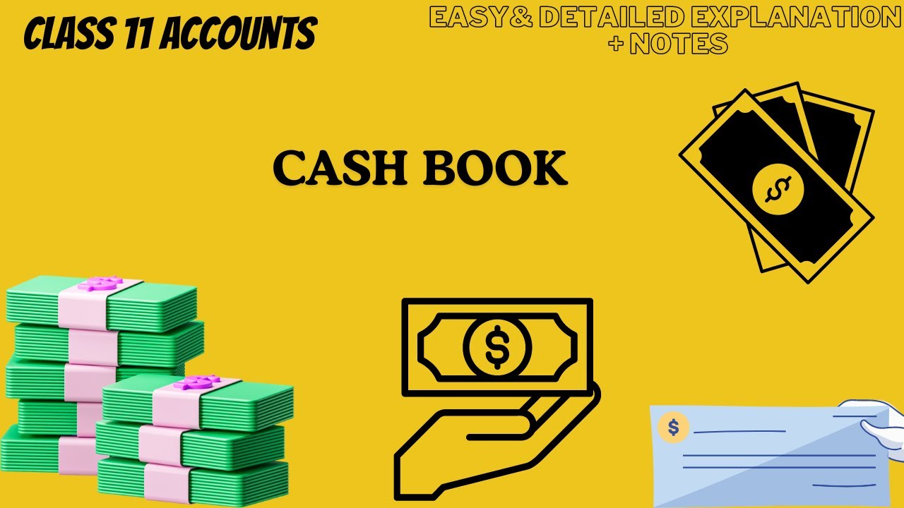 Cash Book | Accountancy | Class 11 | Easy Notes and Explanation - YouTube