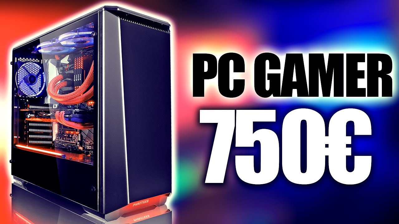 PC GAMER AMD à 750€ CONFIG GAMING 2018 - YouTube