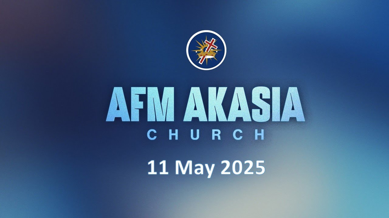 AFM Akasia Sunday Service 11 May 2025 - YouTube