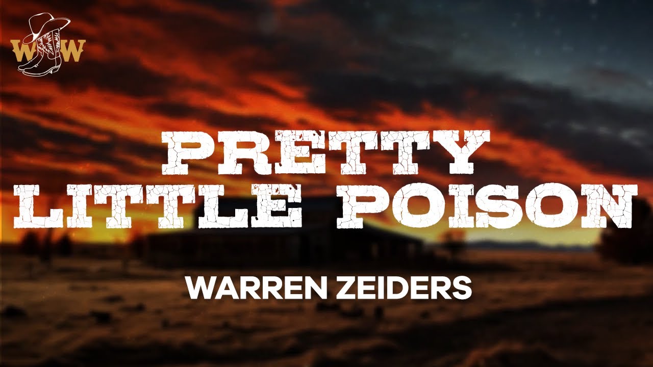 Warren Zeiders - Pretty Little Poison (Lyrics) - YouTube