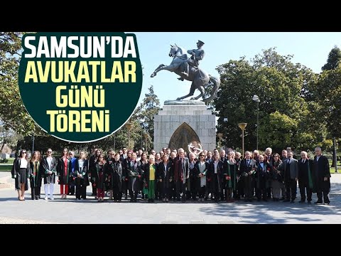 Samsun’da Avukatlar Günü töreni
