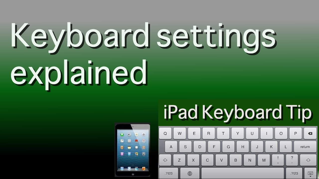 IPad Keyboard Tip Keyboard Settings Explained YouTube ipad-keyboard-tip-keyboard-settings-explained-youtube