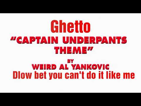 Ghetto Captain Underpants Save the Day