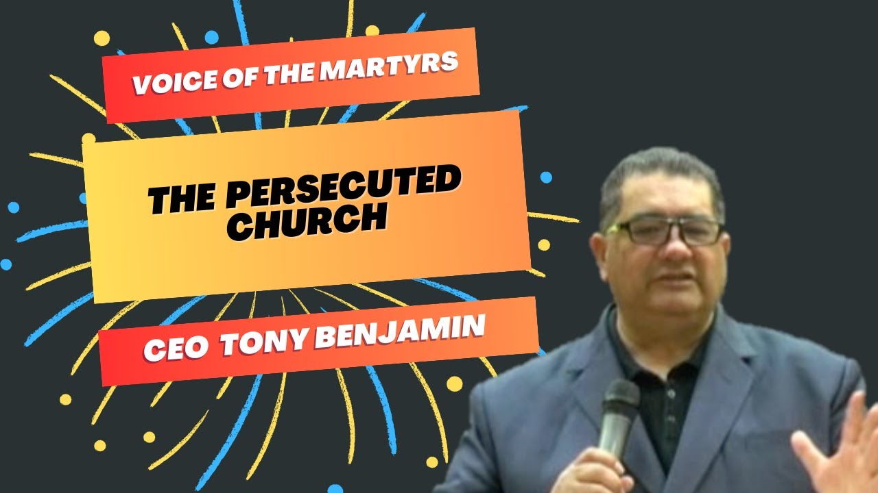 The Persecuted Church | Tony Benjamin (CEO Voice of the Martyrs Australia) - YouTube