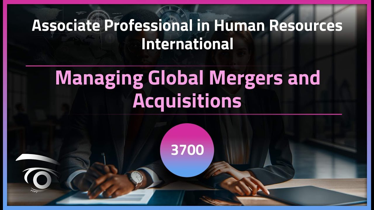 Managing Global Mergers and Acquisitions | Exclusive Lesson - YouTube