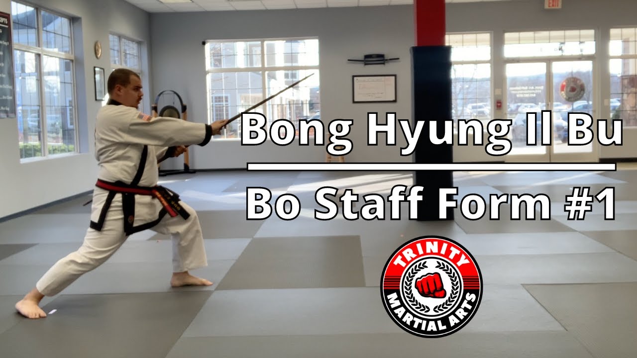 Bong Hyung Il Bu (Bo Staff Form #1) | Trinity Martial Arts - YouTube