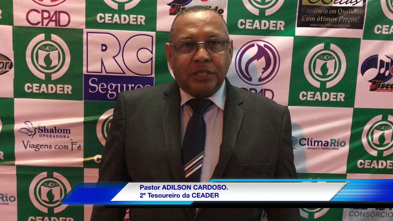 Depoimento do Pastor Adilson Cardoso - 2º Tesoureiro da CEADER na 226ª ...
