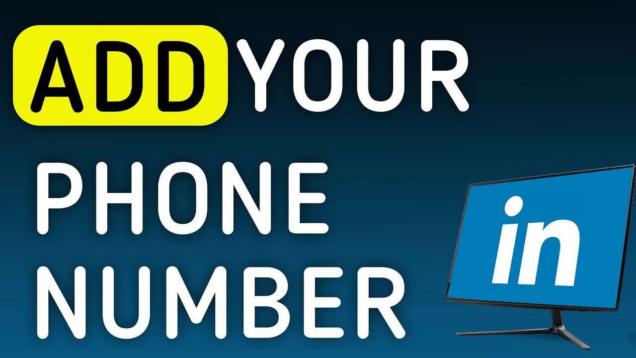 How To Add Your Phone Number On LinkedIn On PC (New Update) - YouTube