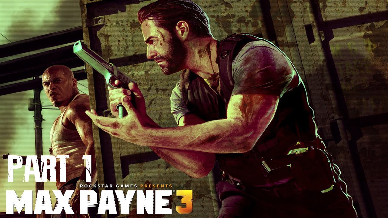 Max Payne 3 - Chapter 1: Something Rotten In the Air (Steam|PC) - YouTube