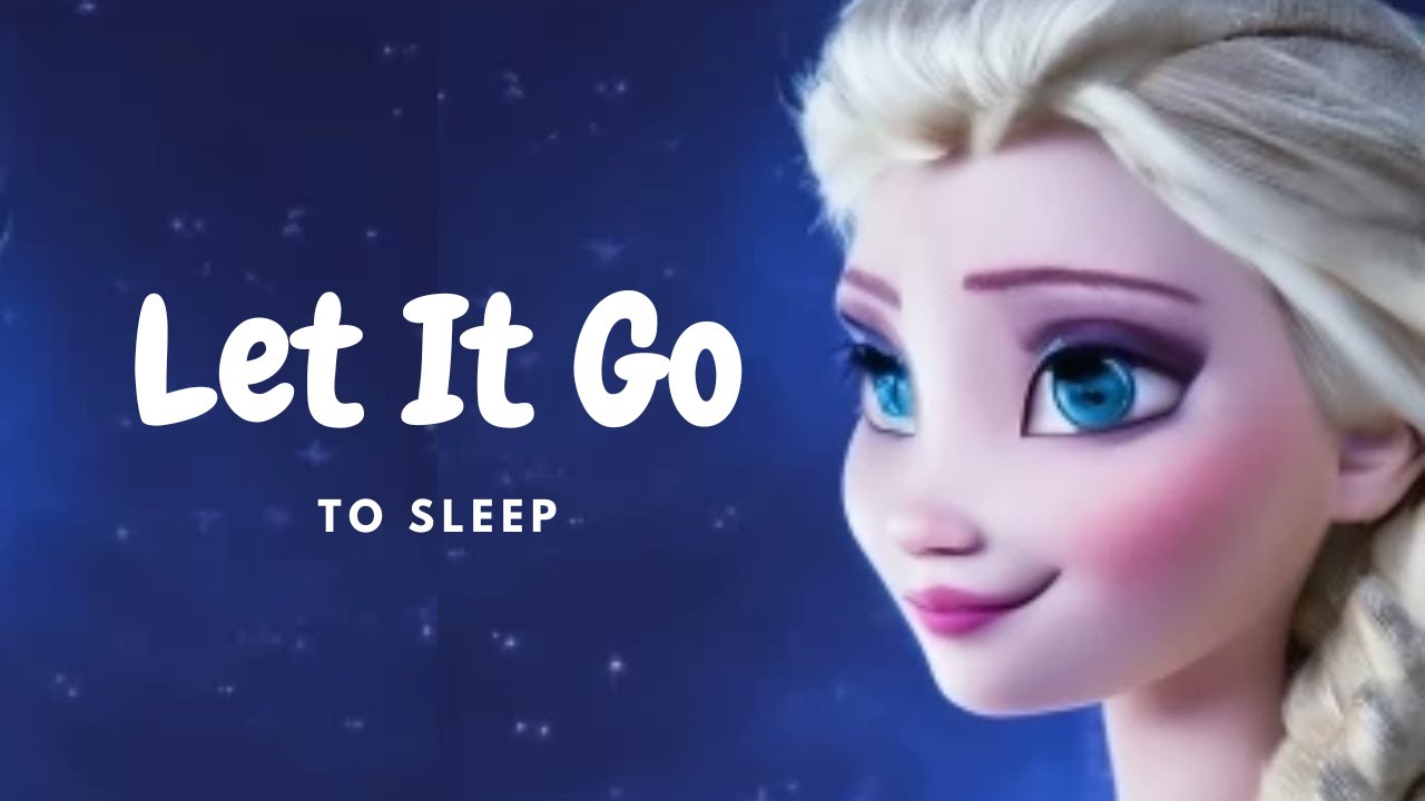 Let It Go-Disney Songs- Frozen Bedtime Stories - YouTube