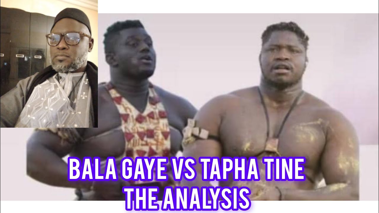 THE ANALSIS BY UNCLE BOY MELAKH , BALA GAYE VS TAPHA TINE A MUST WATCH ...
