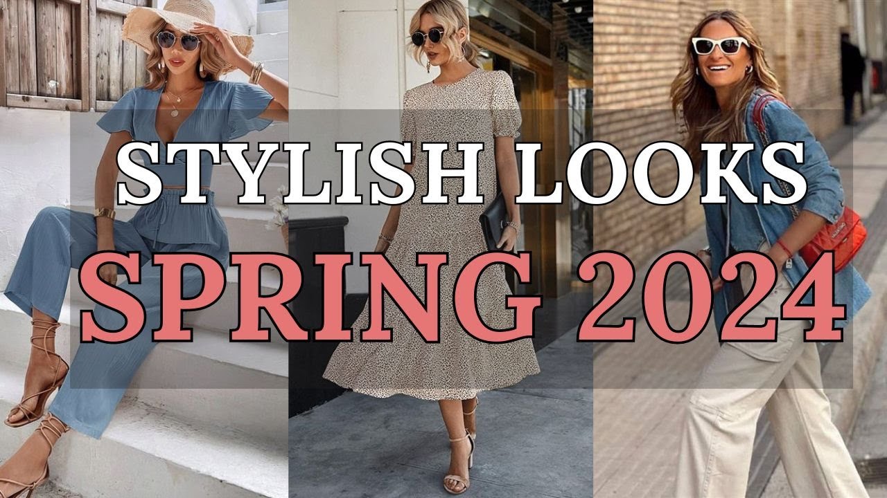 Spring Outfit Ideas 2024: Fresh and Stylish Looks for the Season ...