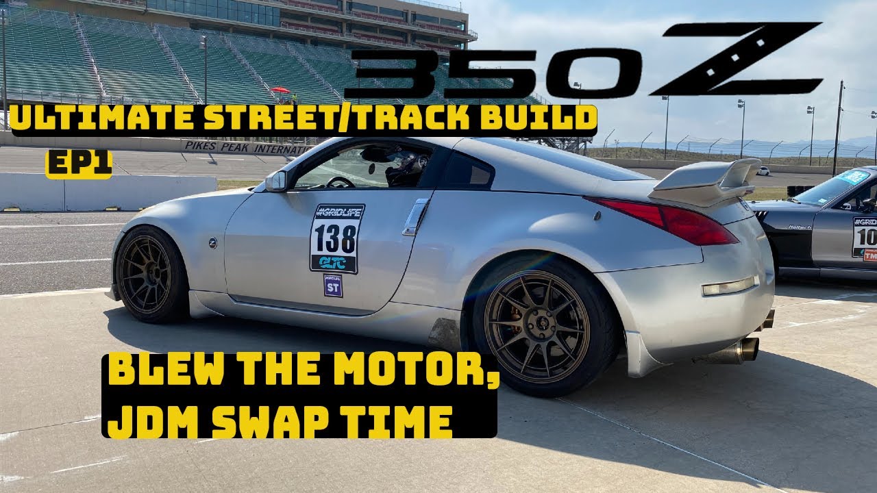 I Blew my 350Z at Pikes Peak and it's getting a JDM Swap (350Z Ultimate ...