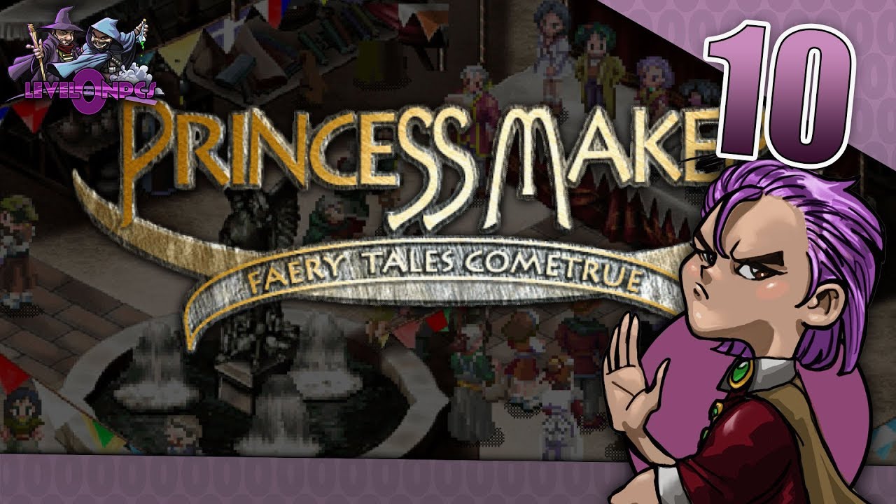 Let's Play Princess Maker 3: Faery Tales Come True - Episode 10 ...