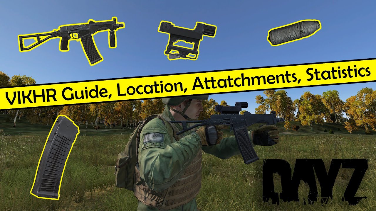 Dayz: Vikhr Guide, Location, Attatchments, Statistics #WeaponWednesday ...