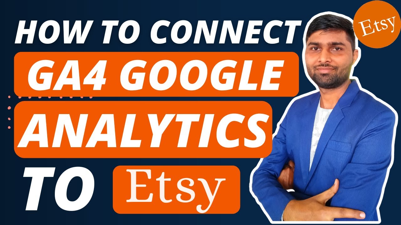 How to Connect GA4 Google Analytics to Your Etsy Shop in 2023 FAST 🚀 ...