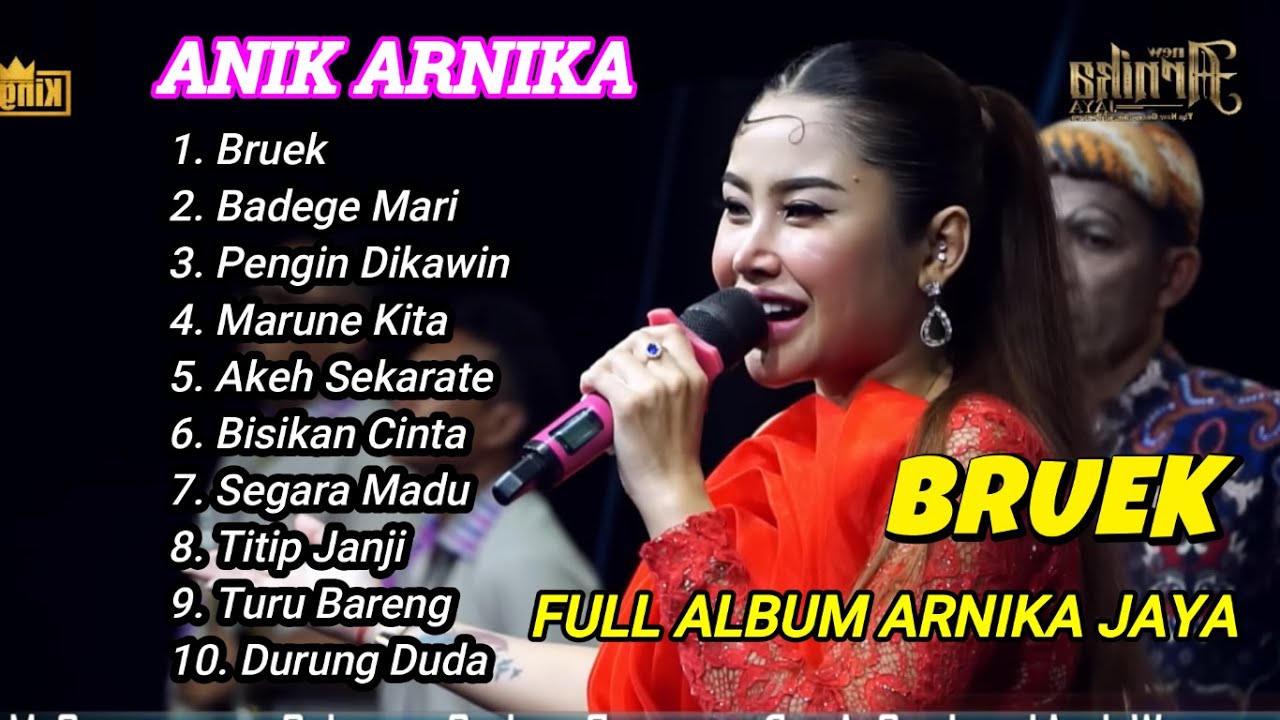 BRUEK ANIK ARNIKA II FULL ALBUM ARNIKA JAYA 2025 - YouTube