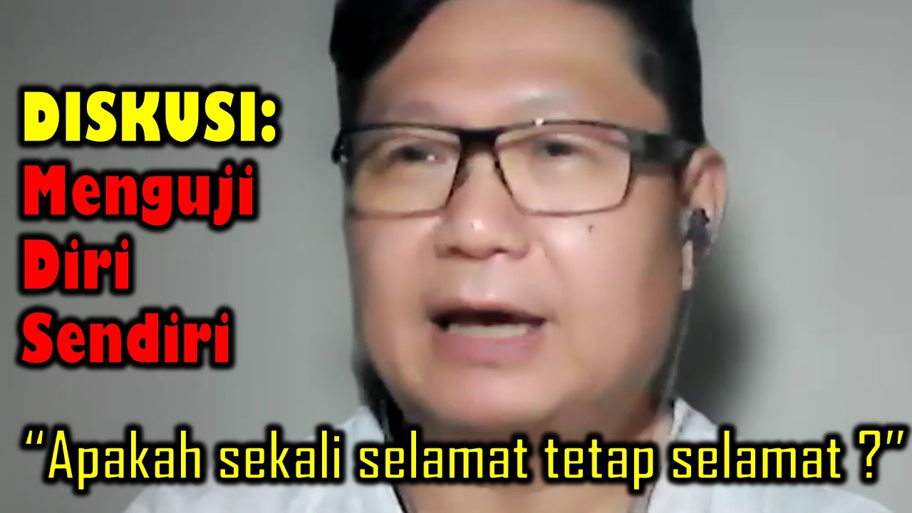 DISKUSI : Menguji Diri Sendiri - Pak David Basuki - YouTube