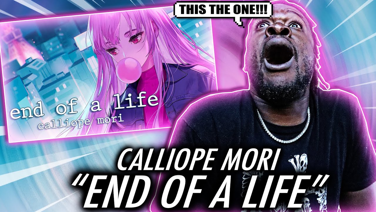 [MV] end of a life - Calliope Mori (Original Song) REACTION - YouTube