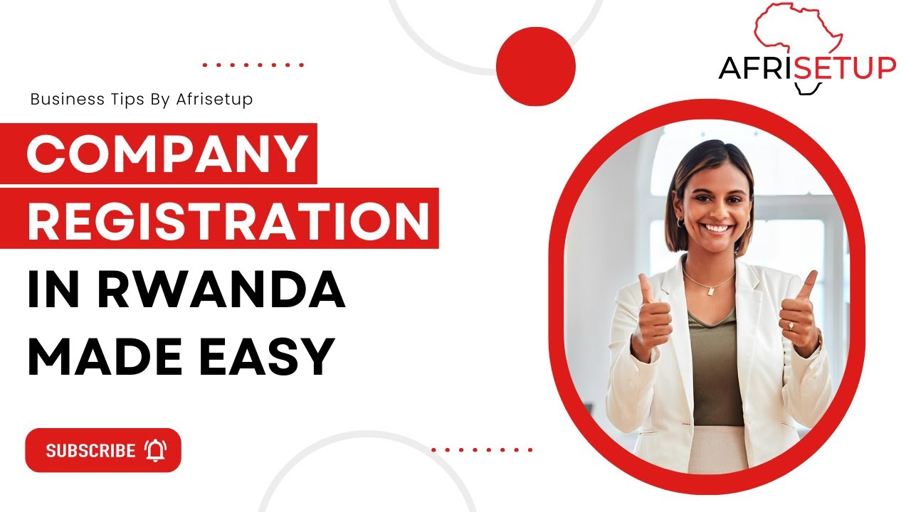 Step-by-Step guide to Company Registration in Rwanda | Business ...