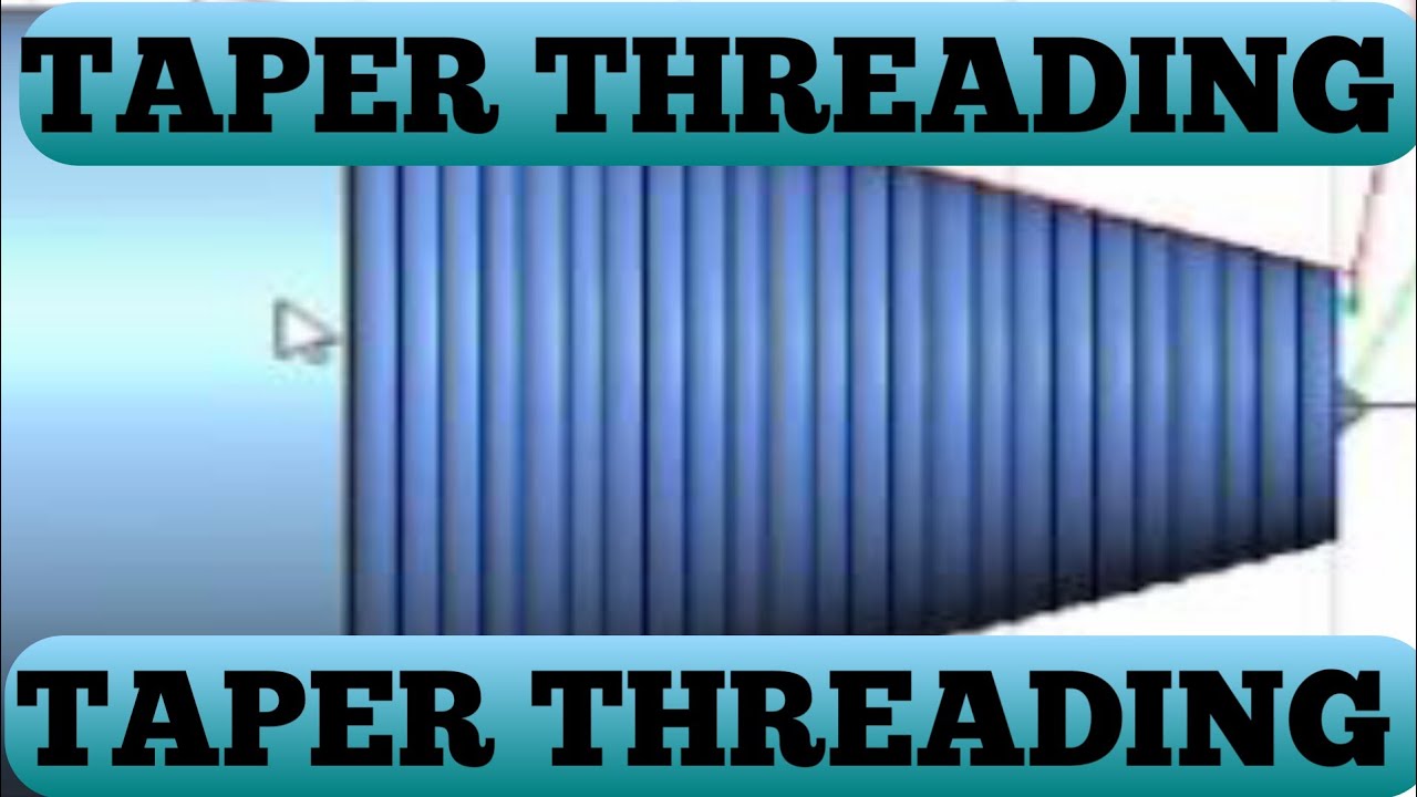Sinutrain Lathe Tutorial:Taper Threading - YouTube