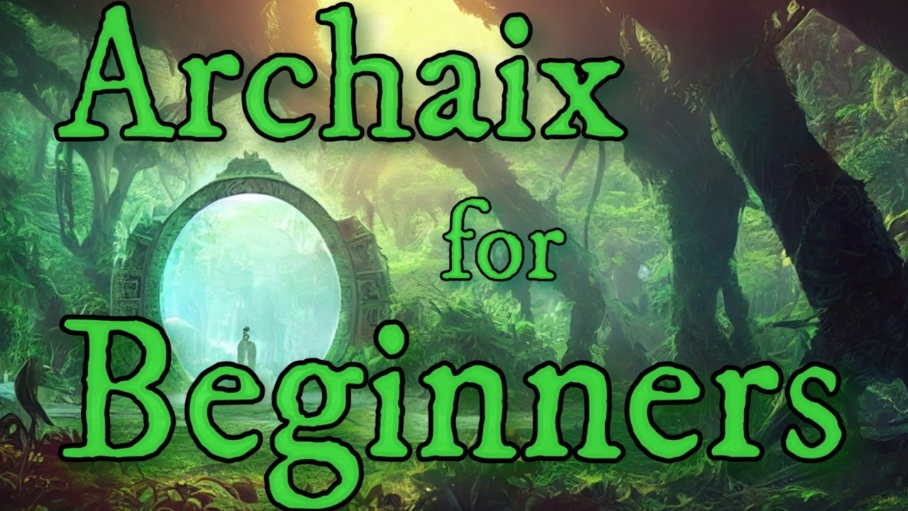 Archaix for Beginners - YouTube