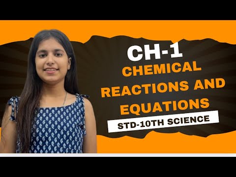 Ch-1 Chemical Reactions and Equations || STD-10th SCIENCE || DHARA ...