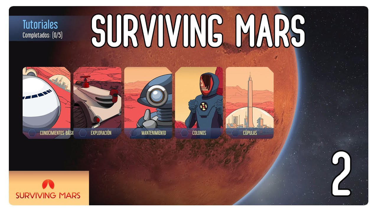 🔨 SURVIVING MARS - 2 | TUTORIAL | GAMEPLAY EN ESPAÑOL - YouTube