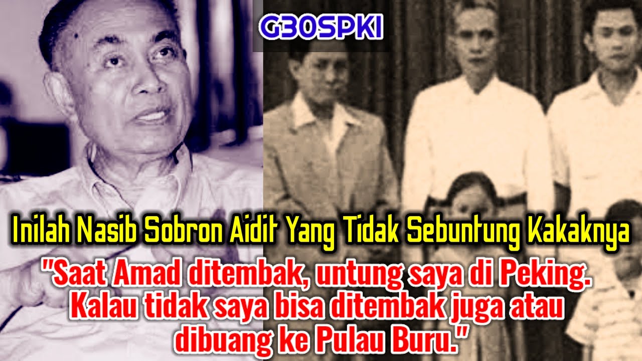 SOBRON AIDIT, ADIK DN AIDIT YG JAJAKI BIDANG SASTRA, LOLOS DARI MAUT ...