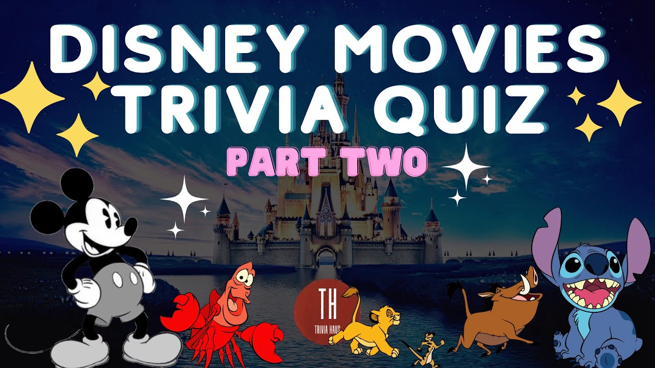ULTIMATE Disney Movie Trivia Part 2! (Disney Movie Quiz) - YouTube