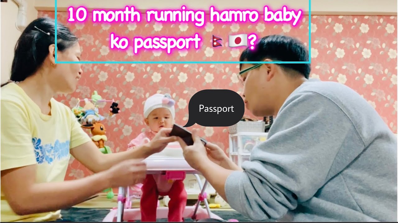 Japan mai janme ko chori ko passport🇳🇵?🇯🇵?gole family vlog - YouTube