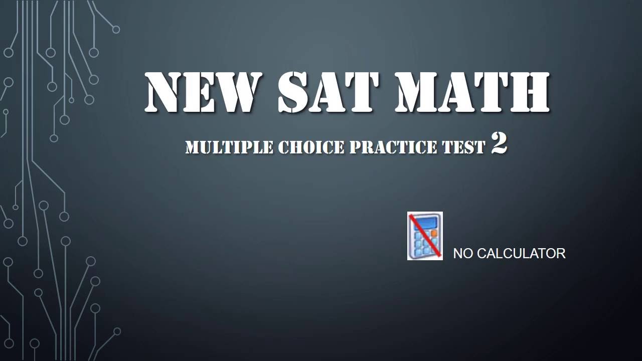 New SAT Math Multiple Choice Practice Test 2 YouTube new-sat-math-multiple-choice-practice-test-2-youtube
