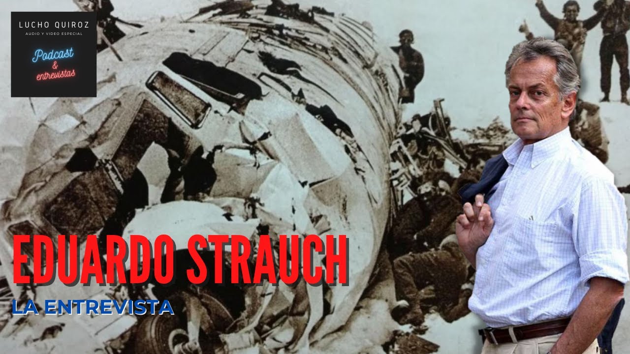 La sociedad de la nieve: Eduardo Strauch, superviviente de La tragedia ...