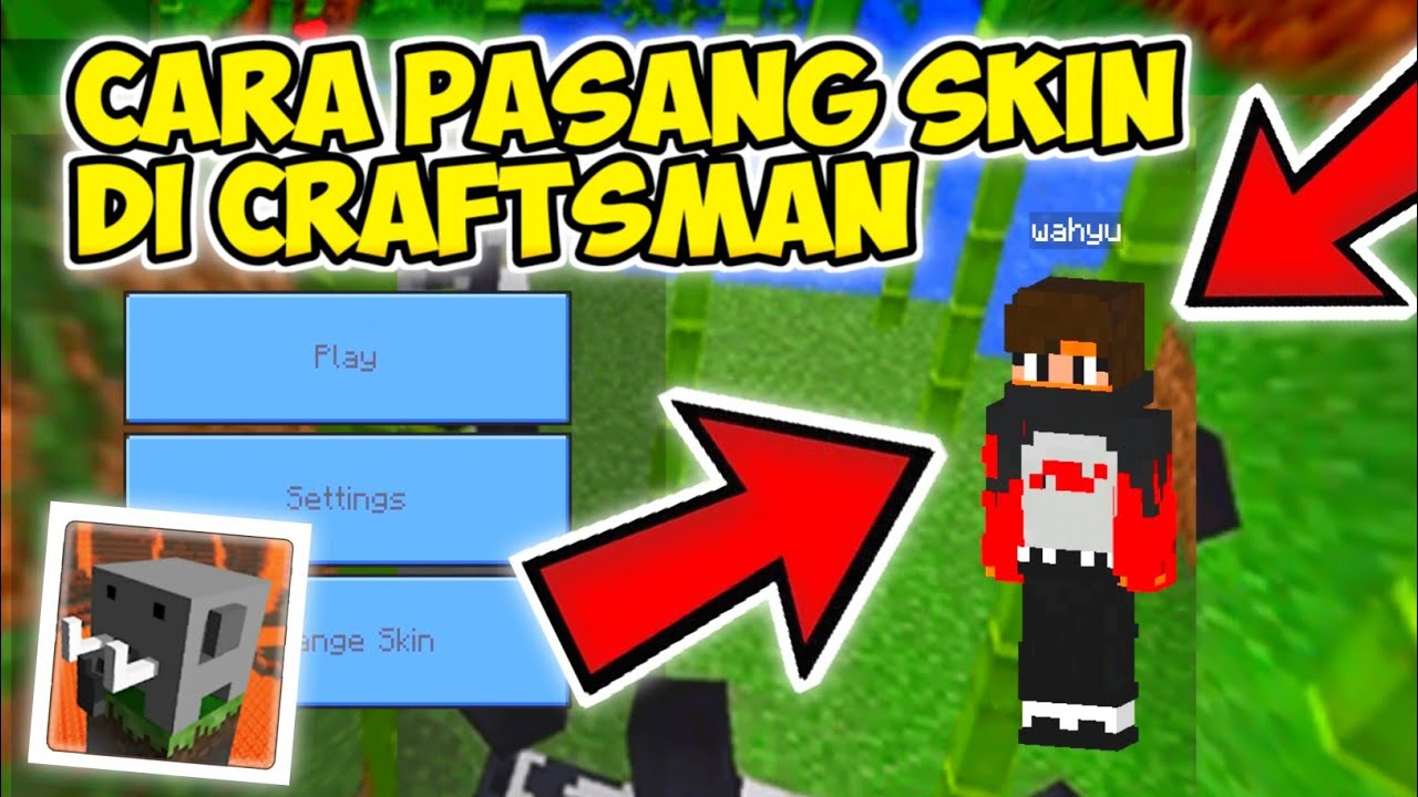 Tutorial Pasang SKIN Di Craftsman Versi Terbaru!? - YouTube