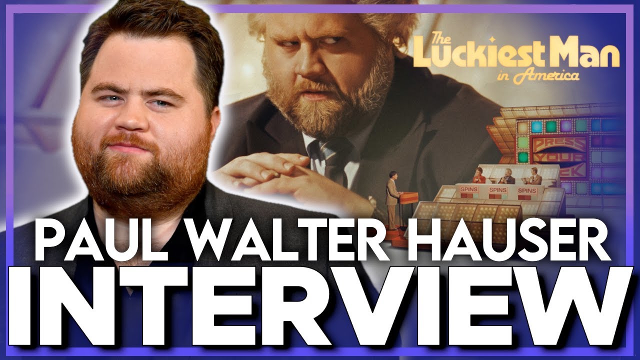 PAUL WALTER HAUSER Interview: Wrestling, THE LUCKIEST MAN IN AMERICA ...