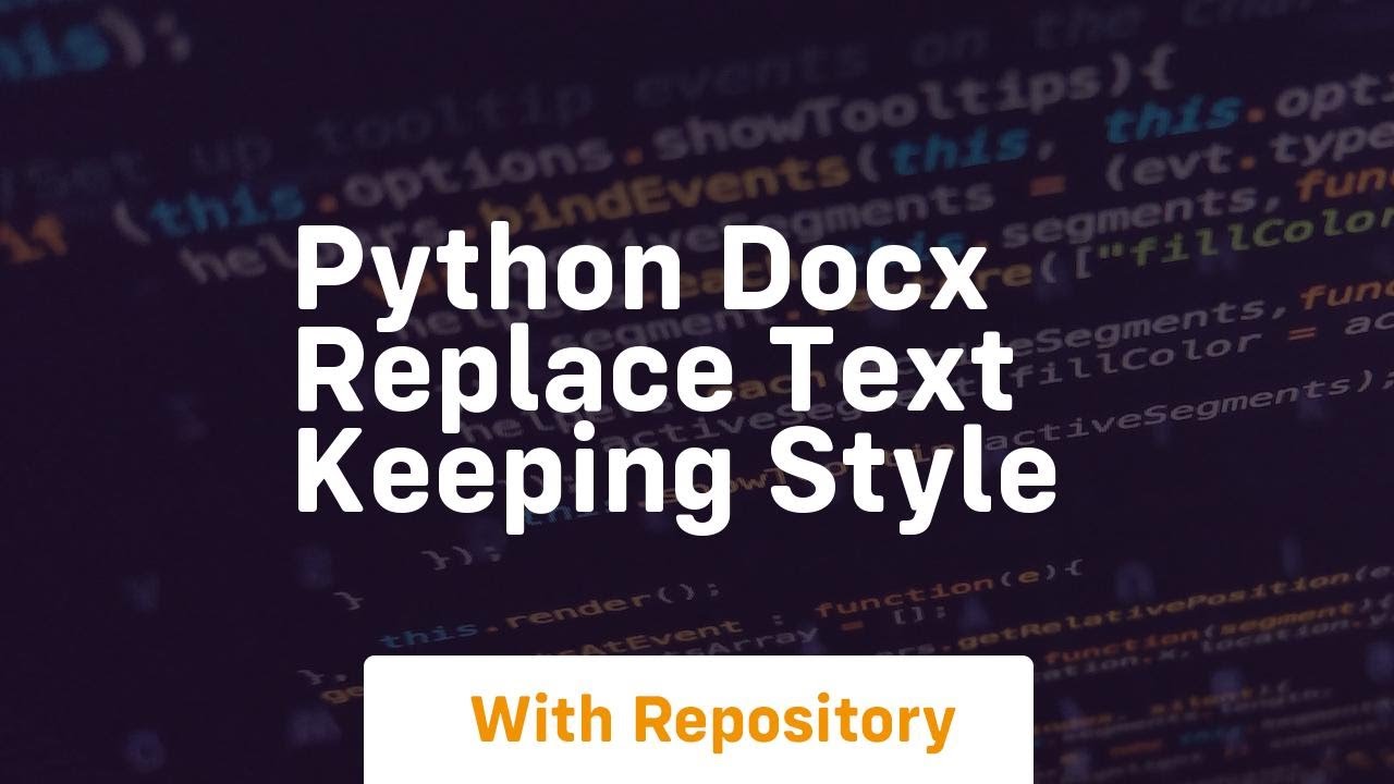 Python Docx Replace Text Keeping Style YouTube Python Docx Replace Text Keeping Style YouTube