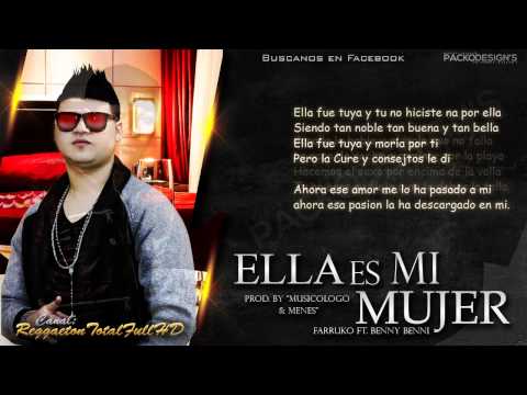 Ella Es Mi Mujer (Con Letra) - Farruko Ft. Benny Benni (Imperio Nazza \
