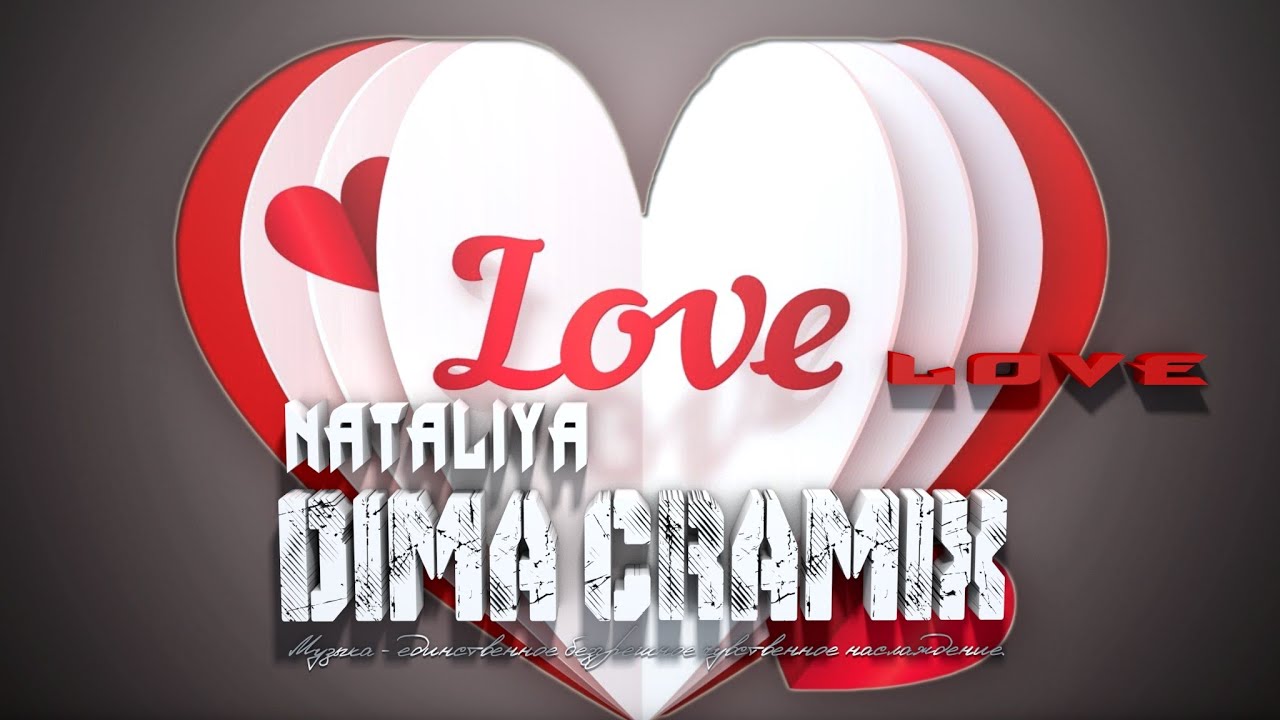 NATALIYA - Love Love (Dima Cramix Remix) #2024remix #top100 - YouTube
