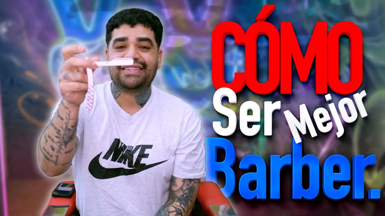 Como Ser Mejor Barber - YouTube