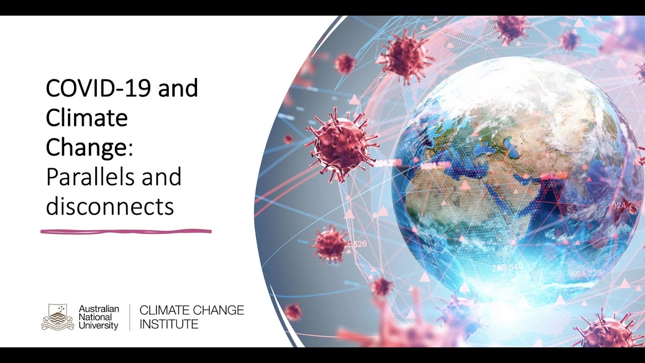 COVID-19 and Climate Change: Parallels and disconnects with Prof Mark ...