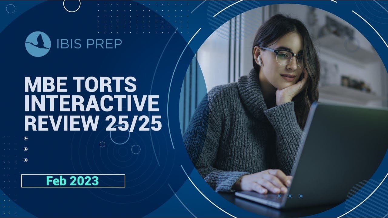 MBE TORTS INTERACTIVE REVIEW 25/25 Feb 2023 IBIS PREP - YouTube