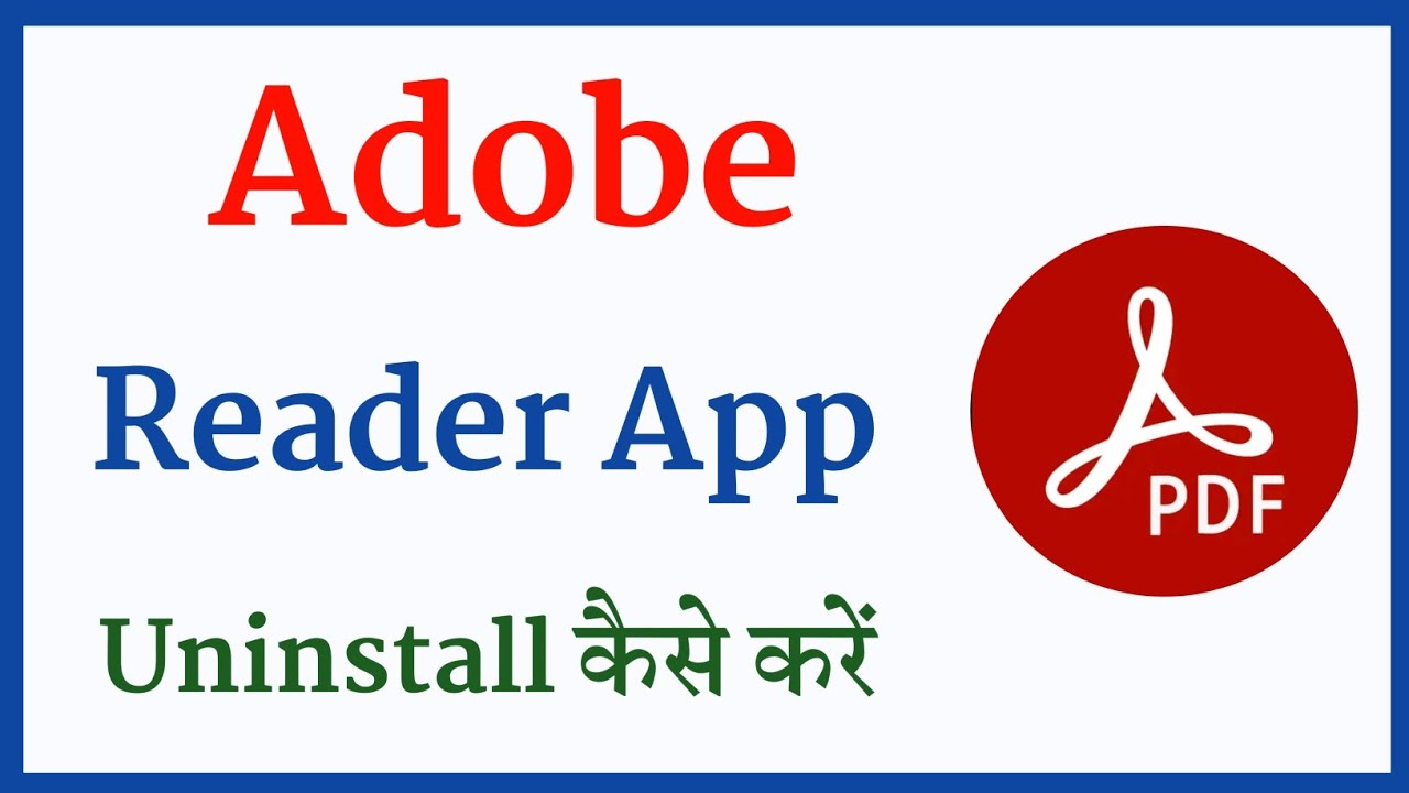 How To Uninstall Adobe Reader App Adobe Reader App Ko Uninstall Kaise how-to-uninstall-adobe-reader-app-adobe-reader-app-ko-uninstall-kaise