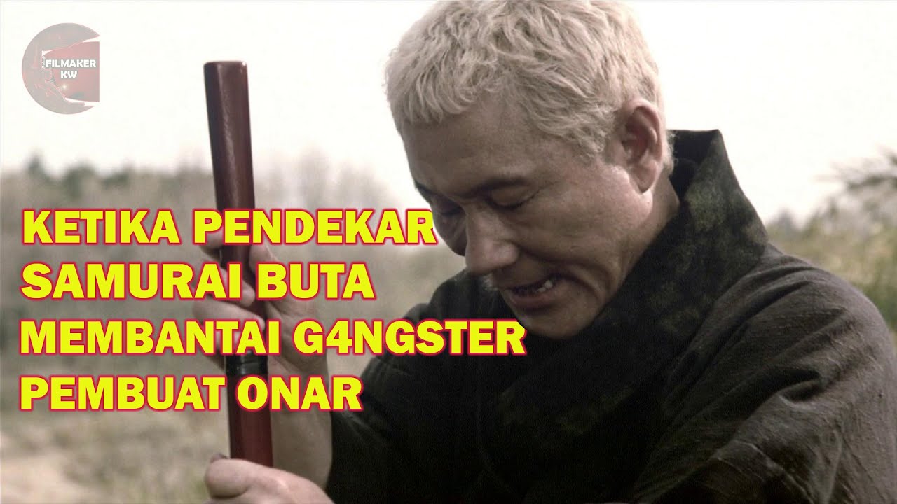 Pendekar samurai buta | Rangkum alur cerita film | the blind swordsman ...