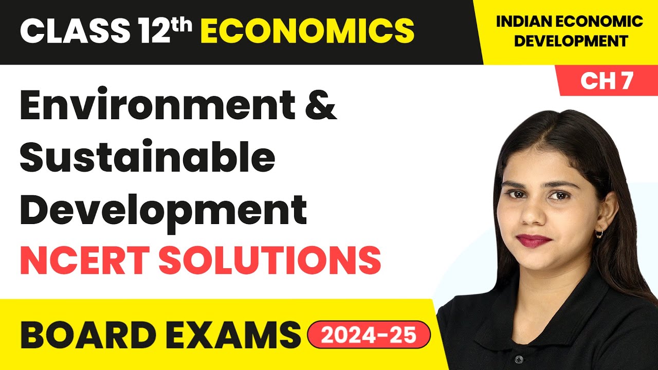 Environment & Sustainable Development - NCERT Solutions | Class 12 ...